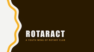 Rotaract Orientation | PPTX