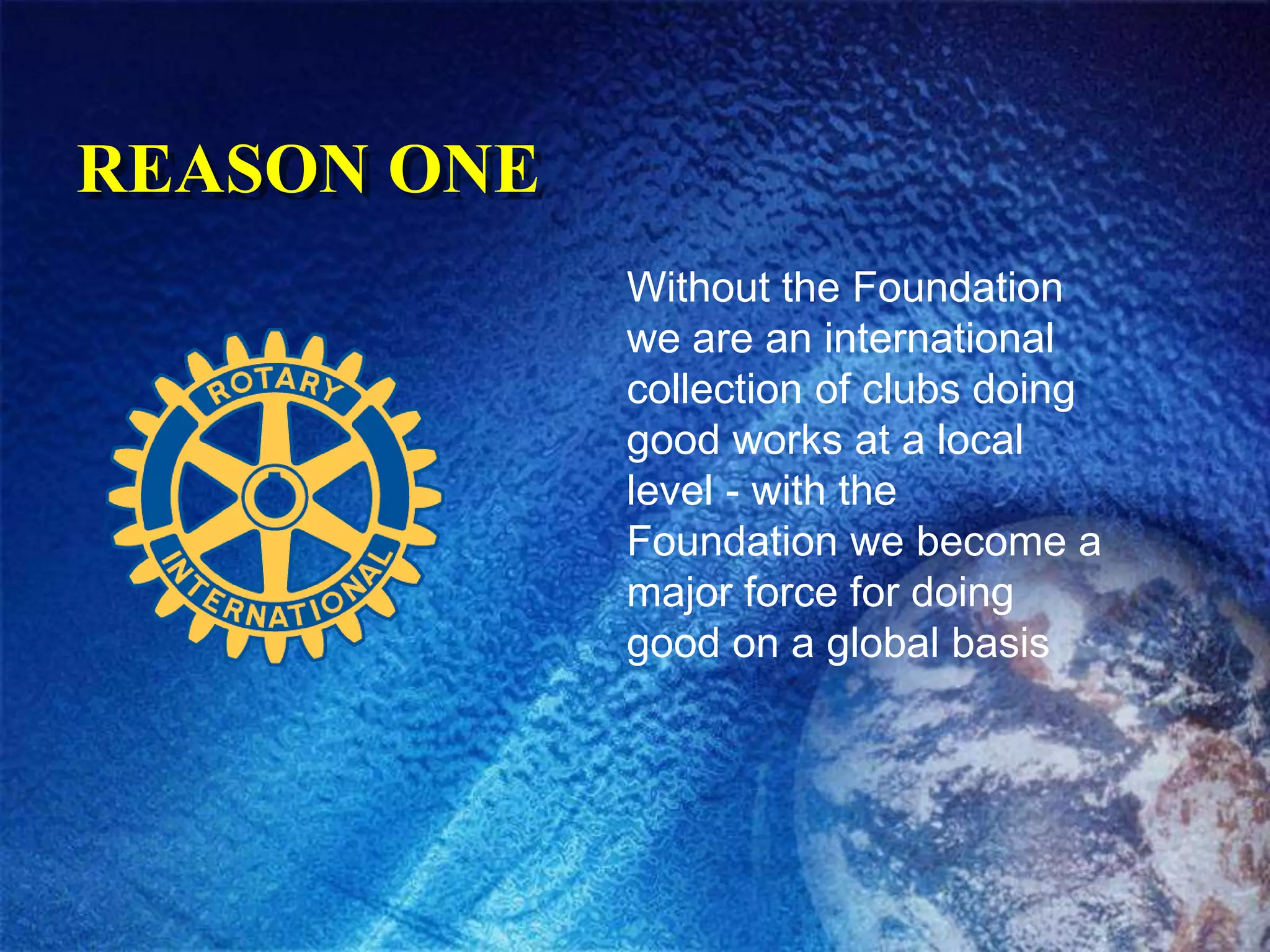 Rotary Foundation Reasons for Giving | PPT