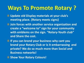 Rotary brand promotion rtn murali3262 8984106080 | PPT
