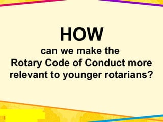 Bringing Vocational Service to Life: Rotary Code of Conduct | PPT