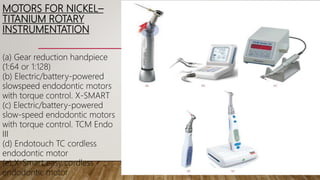 Rotary endodontics pedagogy | PPTX