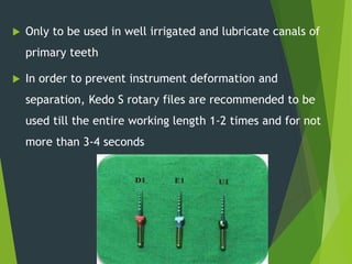 ROTARY ENDODONTICS IN PEDODONTICS | PPTX