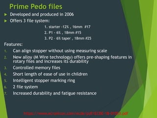 ROTARY ENDODONTICS IN PEDODONTICS | PPTX