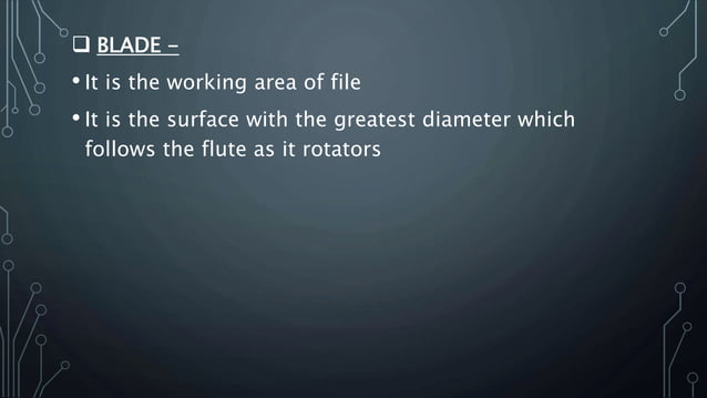 Rotary Files, generation and evolution, design advantages | PPTX