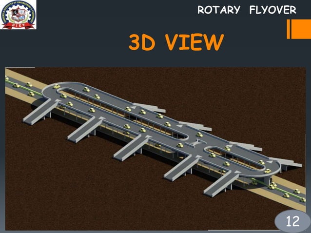 3 lane Rotary flyover | PPTX