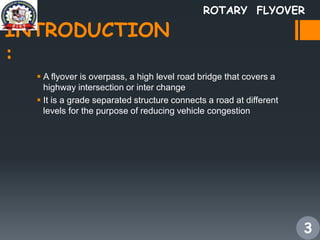 3 lane Rotary flyover | PPTX