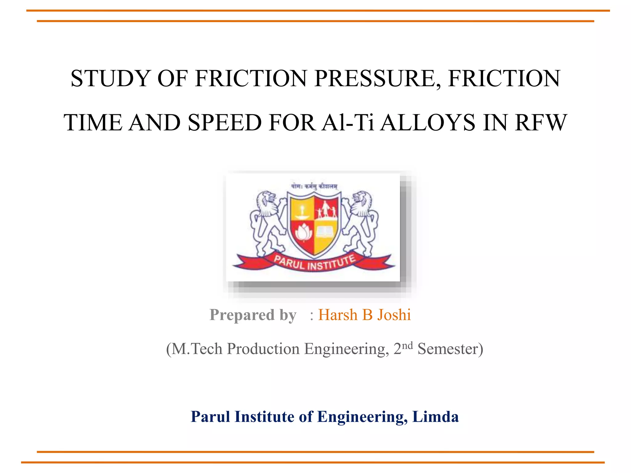 Rotary friction welding research presentation 004 | PPTX