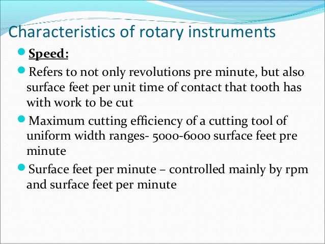 Rotary instruments in operative dentistry