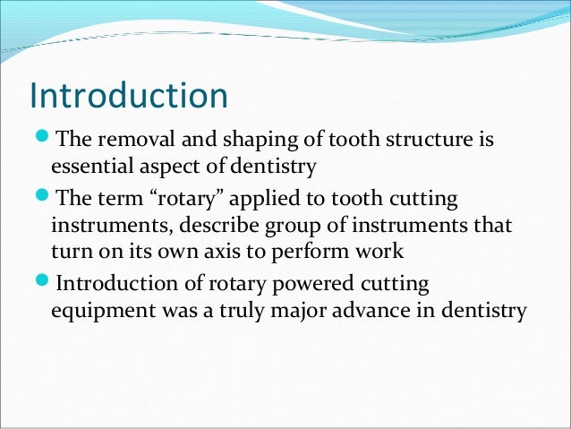 Rotary instruments in operative dentistry