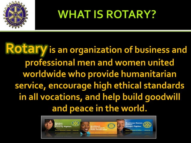 Rotary orientation power point updated january 22 2013