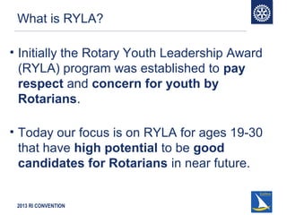 Rotary Youth Leadership Awards - RYLA (Presentation 1 of 2) | PPT