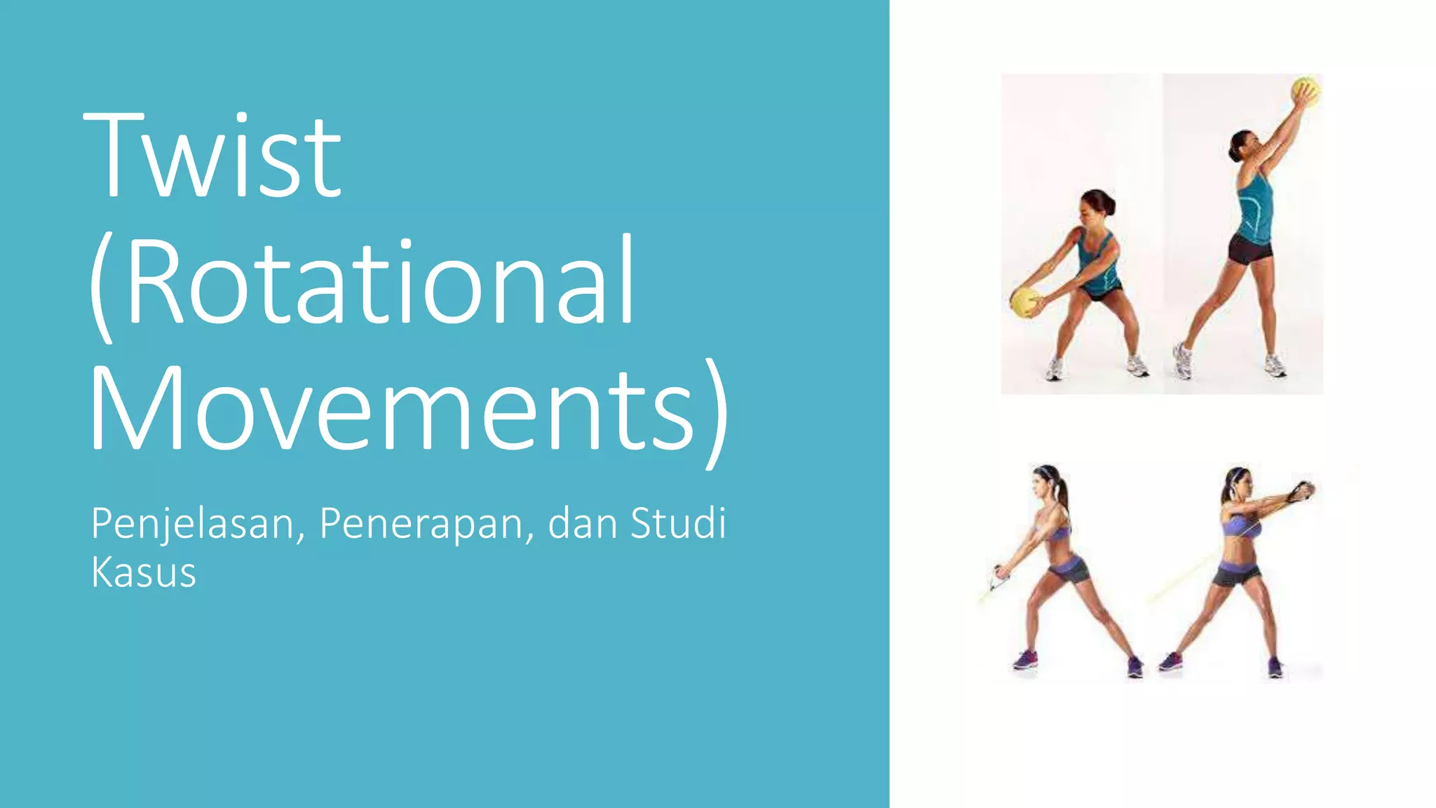 Twist (Rotational Movements) | PPTX