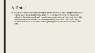Rotasi-Dilatasi-Refleksi, By Dwito Ghanindra | PPTX