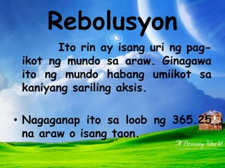Rotasyon at Rebolusyon ng Mundo at Klima | PPTX