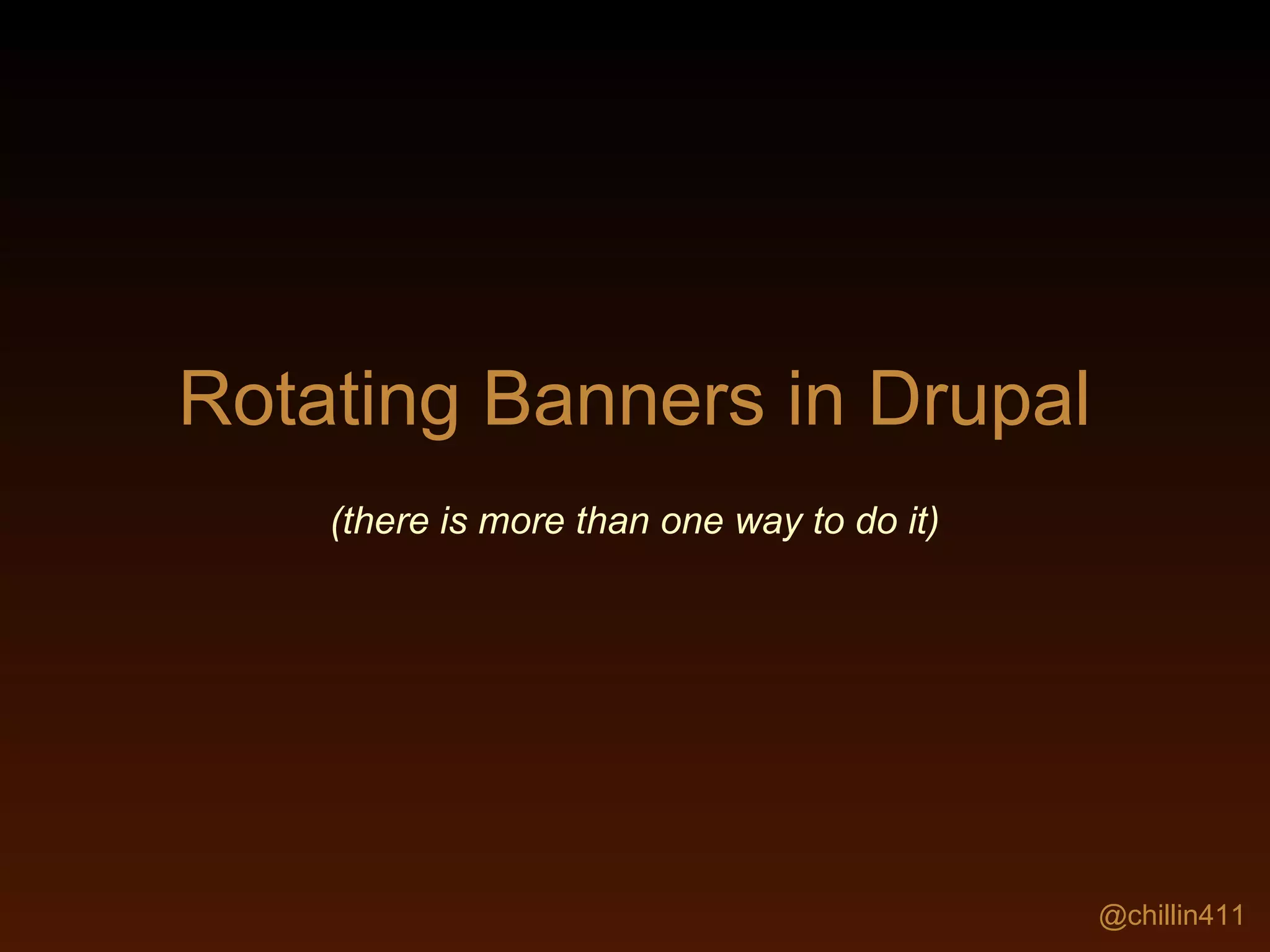 Rotating Banners In Drupal | PPT | Web Development | Internet