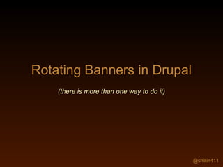 Rotating Banners In Drupal | PPT