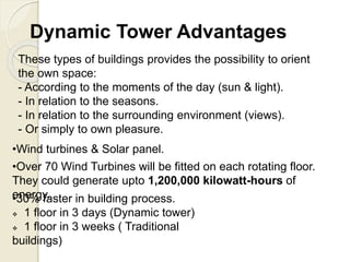 Rotating tower ( Dynamic Architecture) with Structural design aspect | PPTX
