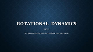Rotational-Dynamics-ppt2.pdf HSC PHYSICS CHAPTER 1 Rotational-Dynamics ...