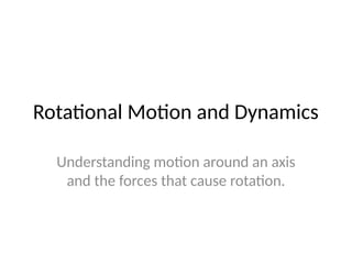 An Introduction to Rotational Motion and Dynamics | PPTX