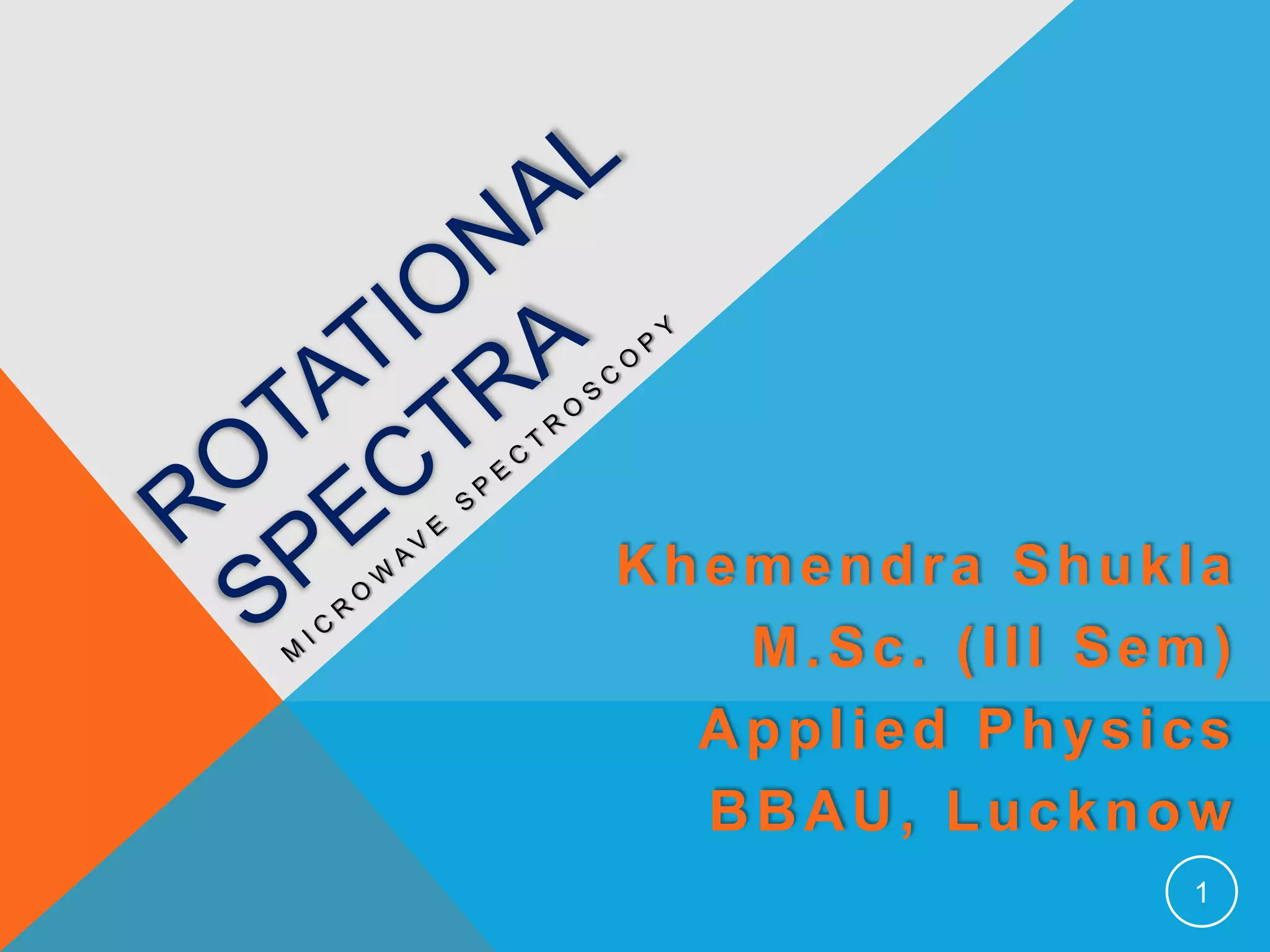 Rotational Spectra : Microwave Spectroscopy | PPSX