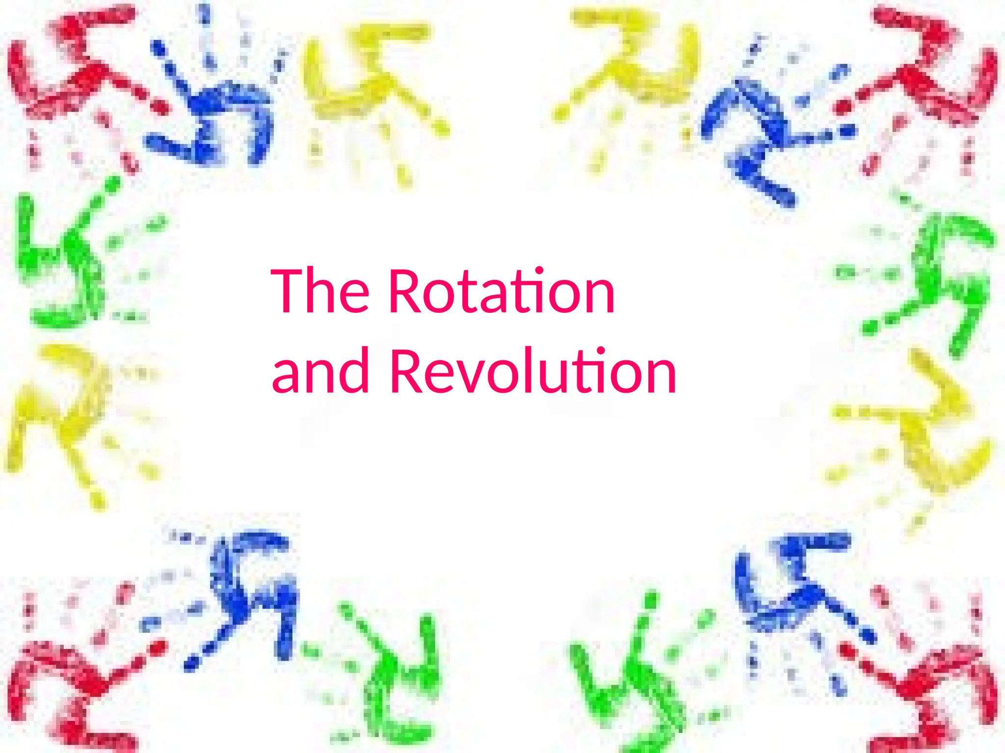 rotation and revolution.pptx class 5 education | PPTX