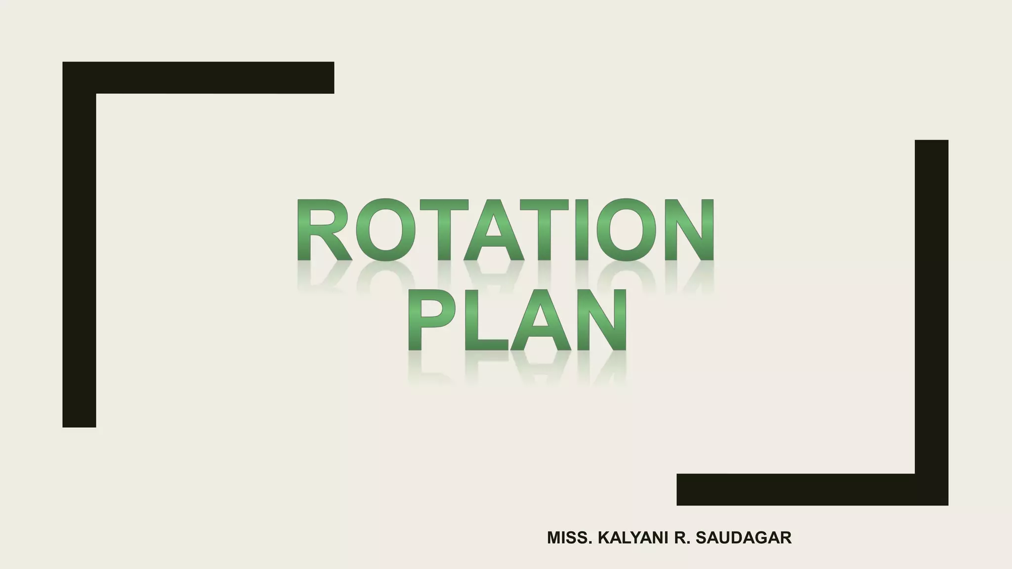 Rotation plan | PPTX | Education