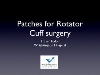 Rotator cuff patches literature review 2012 - fraser taylor | PPT