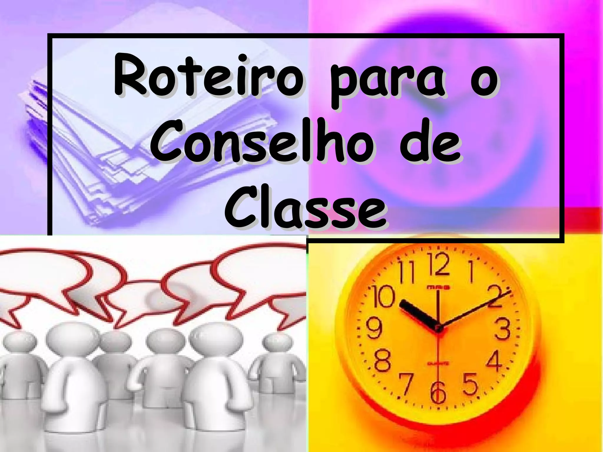 Roteiro Para Conselho De Classe - RETOEDU