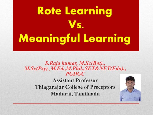 Rotelearning vs meaningful learning | PPTX