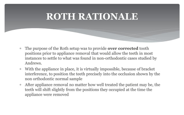 Roth philosophy | PPTX | Dental Health | Diseases and Conditions