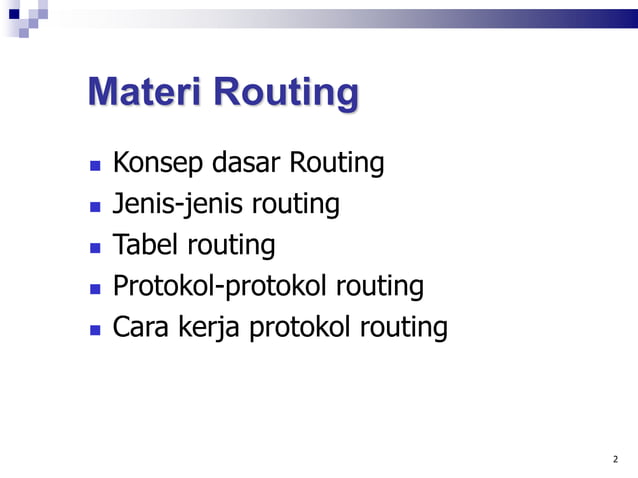 Materi Tentang Routing untuk SMK kelas 11 TKJ | PPT Materi Tentang Routing untuk SMK kelas 11 TKJ | PPT