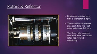 Rotor Cipher and Enigma Machine | PPTX