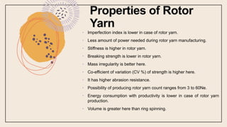 Rotor Yarn, its properties and its manufacturing process etc. | PPTX