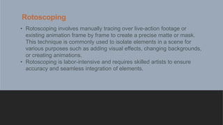Rotoscoping Animation vs. Compositing Animation | PPTX