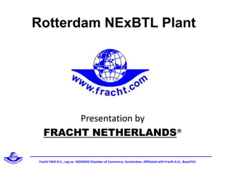 Rotterdam N Ex Btl Plant | PPT