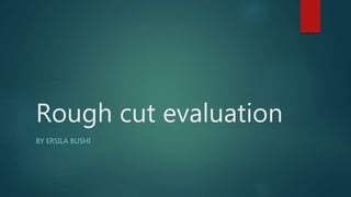 Rough cut evaluation | PPTX | Video Production | Content Production