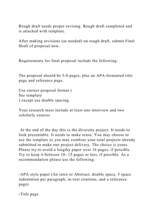 Rough draft needs proper revising. Rough draft completed and is atta.docx