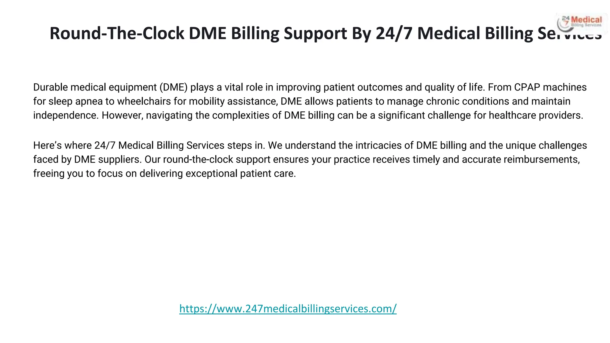 Round-The-Clock DME Billing Support By 24_7 Medical Billing Services.pptx