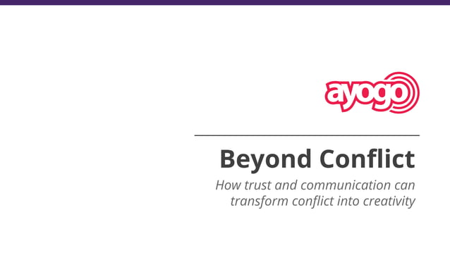 Beyond Conflict: Is there such a thing as productive conflict? | PPT