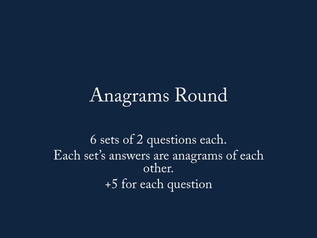 Brain of BITS 2013 - Round 5 (Anagrams Round) | PPTX