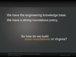 Statewide Roundabout Guidance in Virginia | PPT