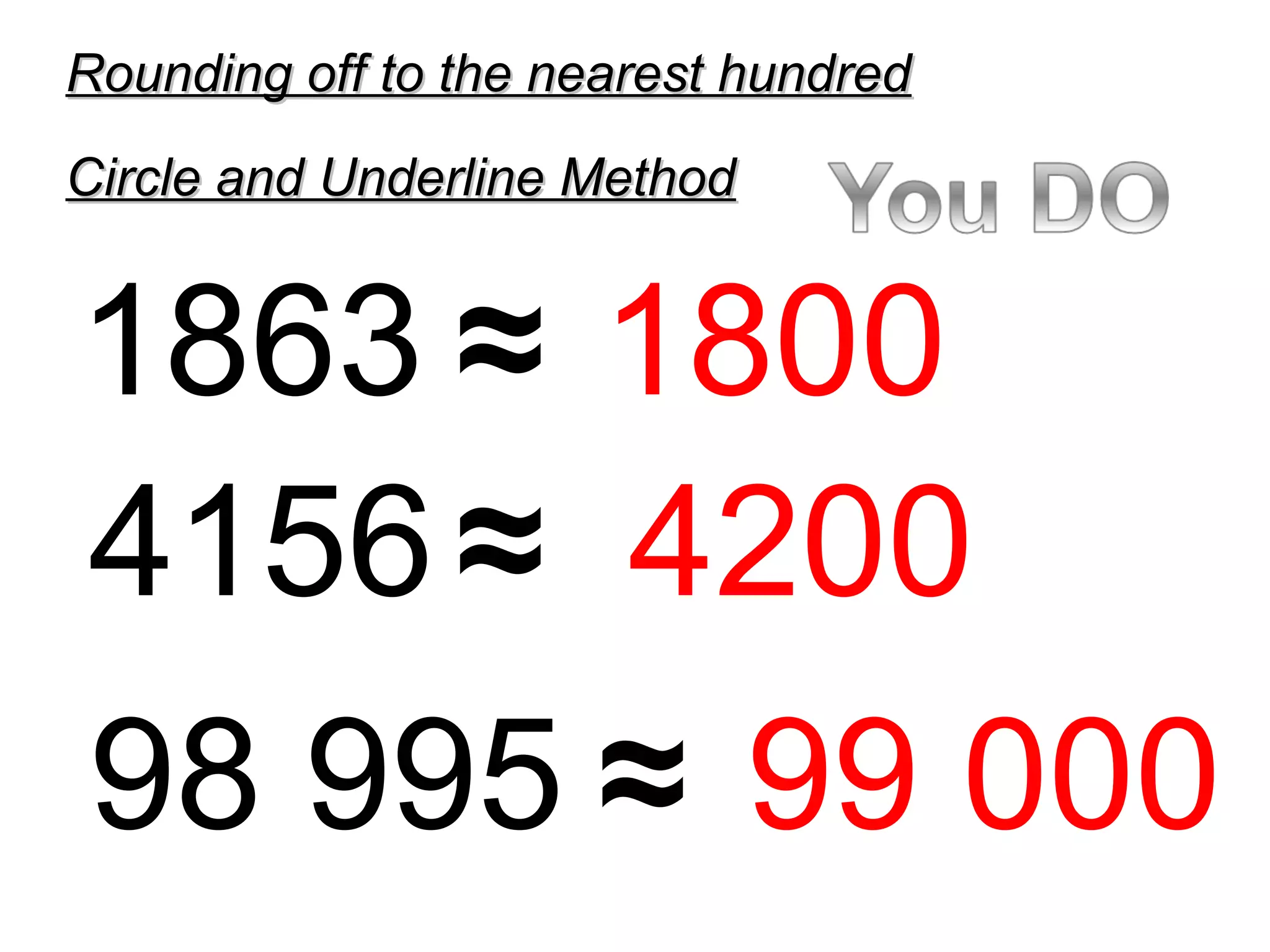 Rounding off to the nearest hundred | PPT