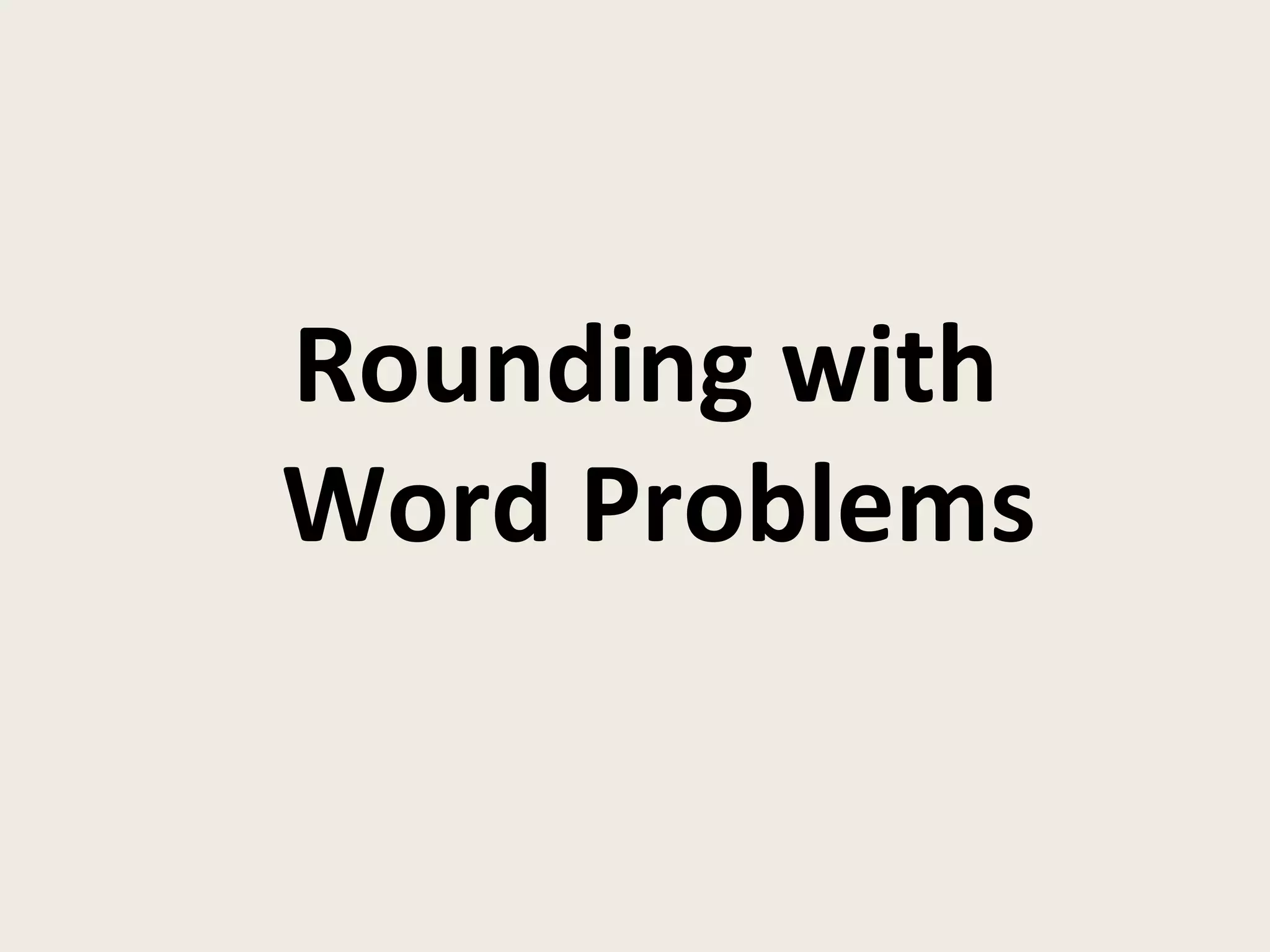 Rounding Word Problems | PPT | Desserts and Baking | Food & Drink