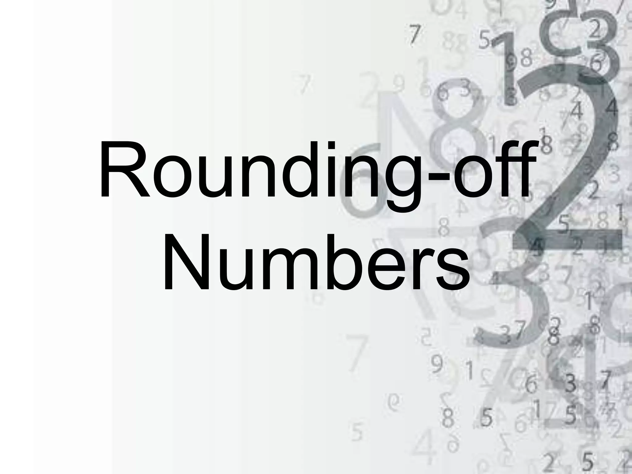 Roundinng off numbers | PPTX