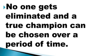Round robin & ladder types of tournaments | PPTX