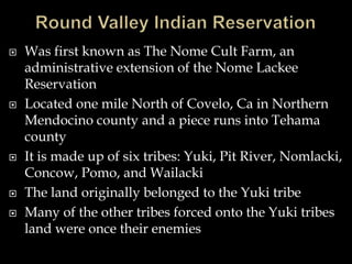Round valley indian reservation | PPTX