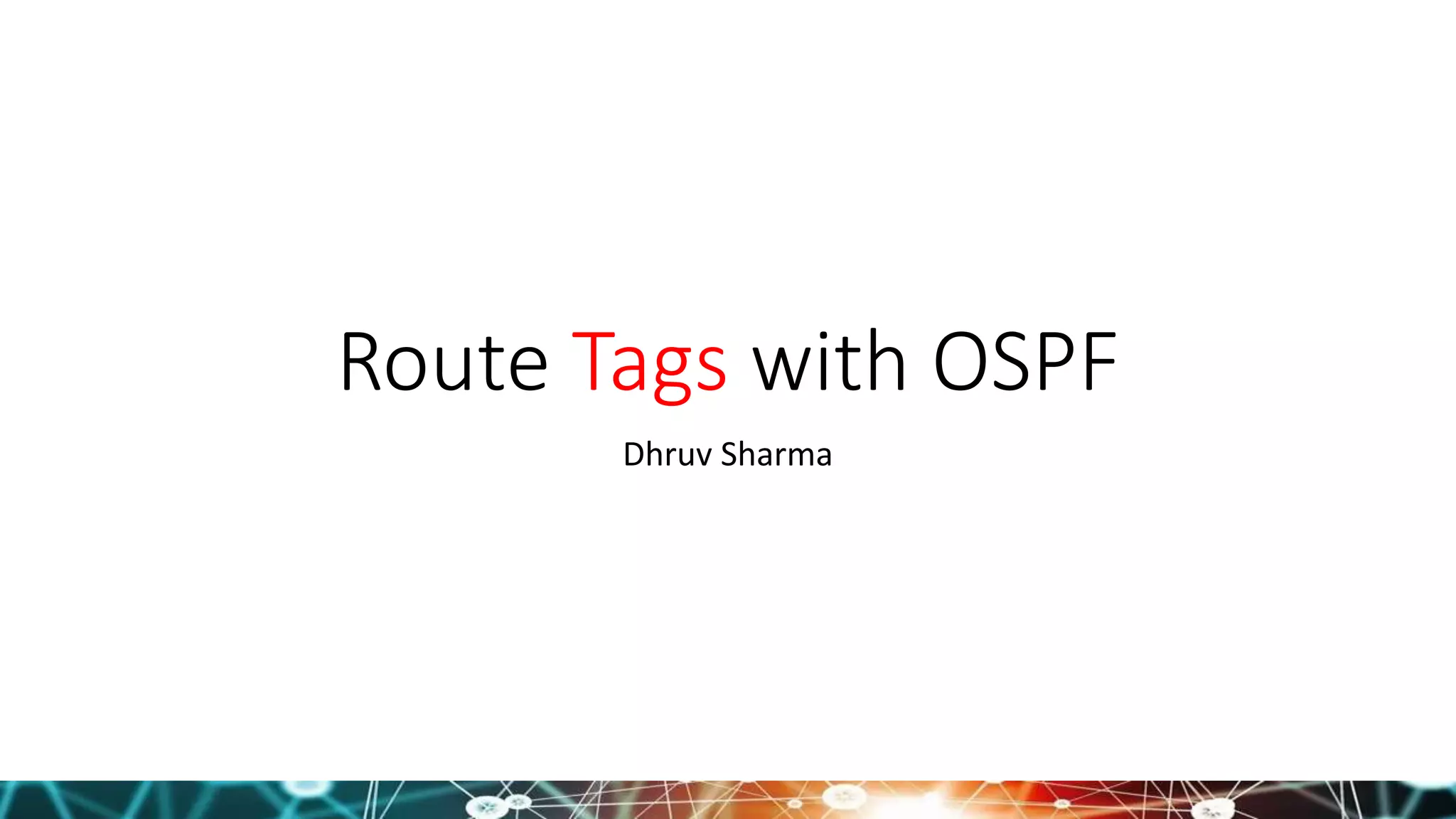 Route tags with OSPF | PPTX