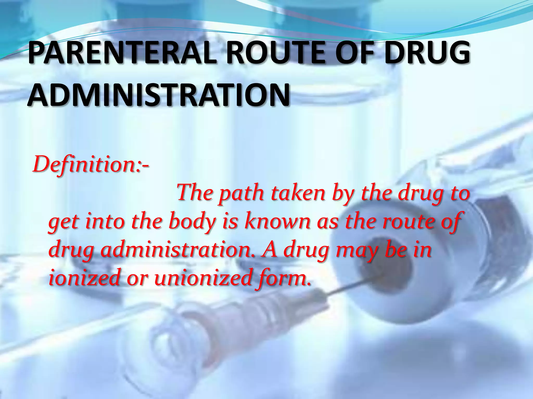parenteral route of drug administration | PPTX | First Aid | Injuries