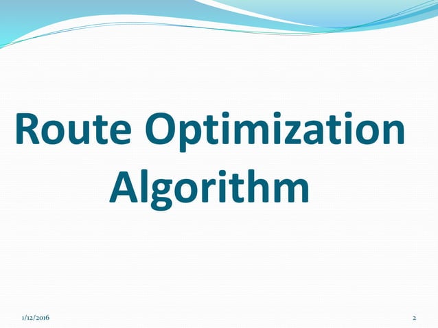 Route Optimization Algorithm.. | PPTX | Computing | Technology & Computing