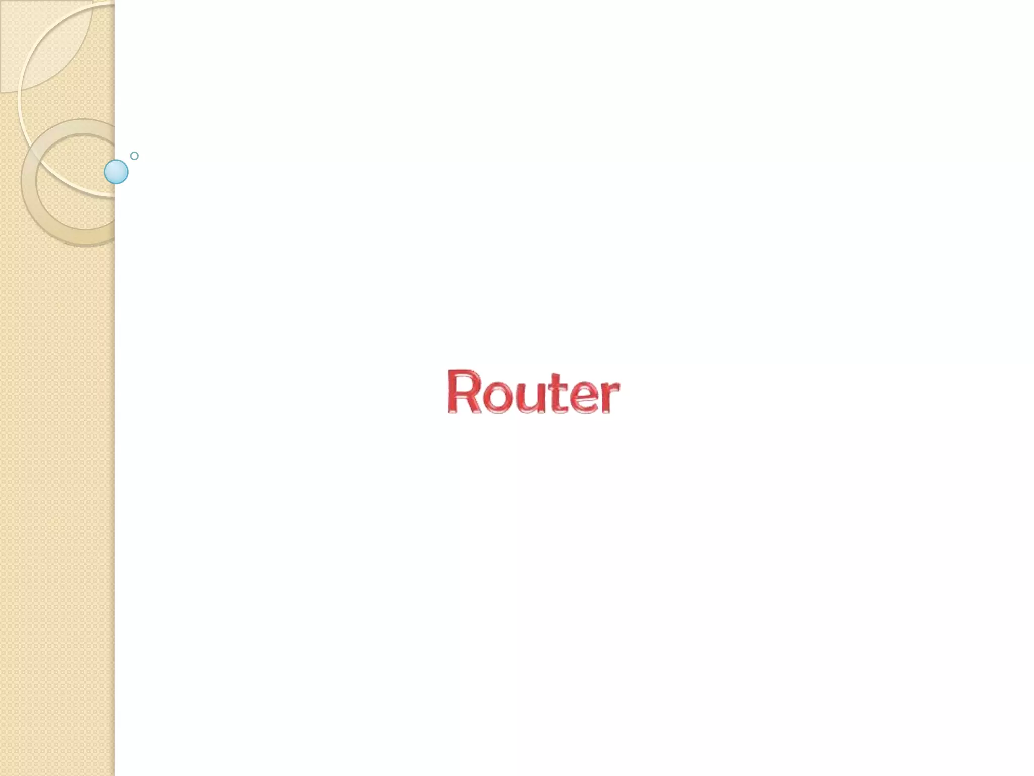 Router | PPTX